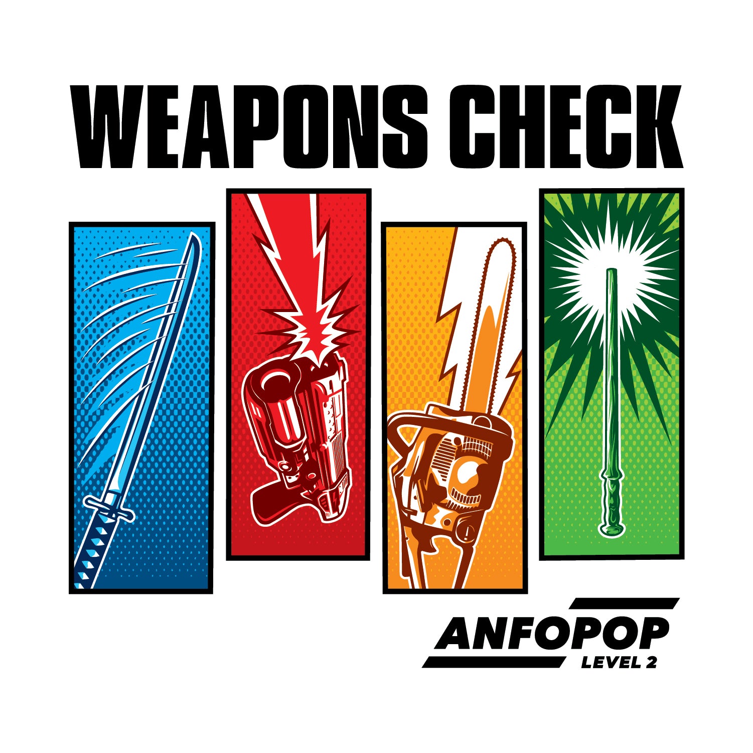 Level 2: Weapons Check– Anfopop